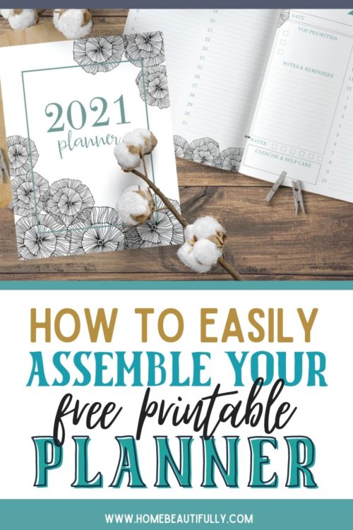 How to Assemble Your 2021 Free Printable Custom Planner