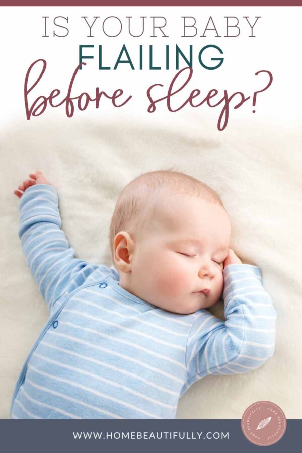 Baby Flailing Arms and Legs Before Sleep? [5 Surprising Answers]